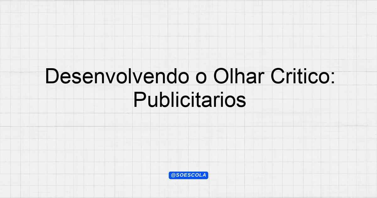 Desenvolvendo o Olhar Crítico: Análise de Textos Jornalísticos e ...