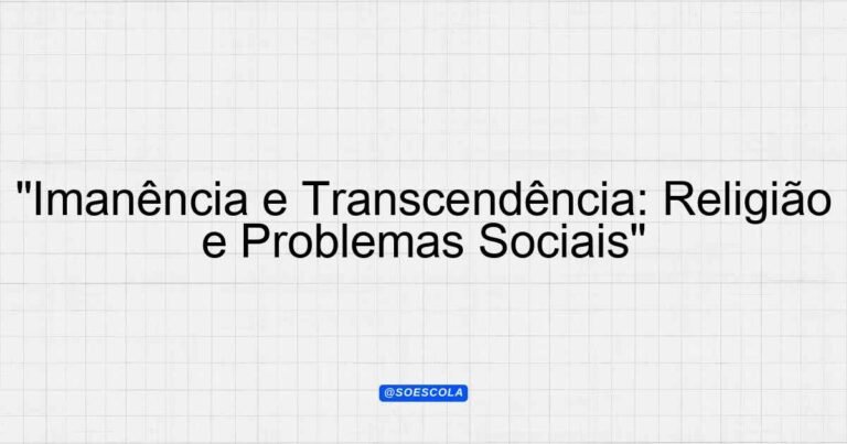 "Imanência e Transcendência: Religião e Problemas Sociais ...