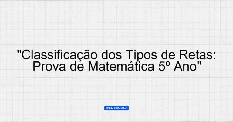 "Classificação dos Tipos de Retas: Prova de Matemática 5º Ano ...