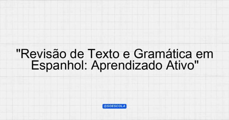"Revisão de Texto e Gramática em Espanhol: Aprendizado Ativo ...